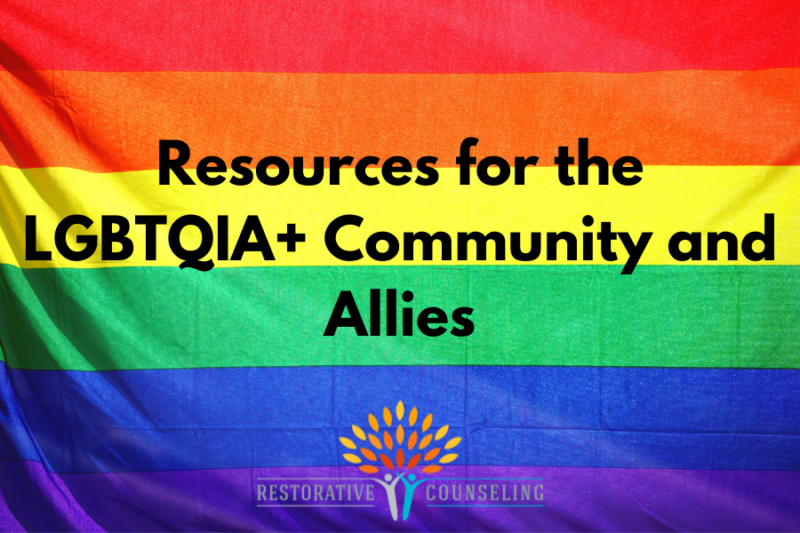Resources for the LGBTQIA+ Community - Restorative Counseling